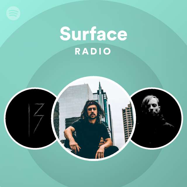 Surface Radio - playlist by Spotify | Spotify