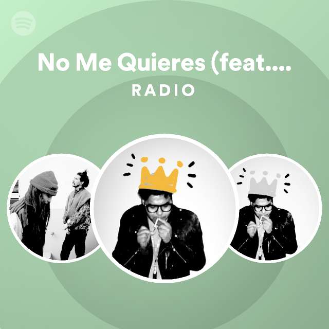 No Me Quieres (feat. Fabi Reyna) Radio - playlist by Spotify | Spotify