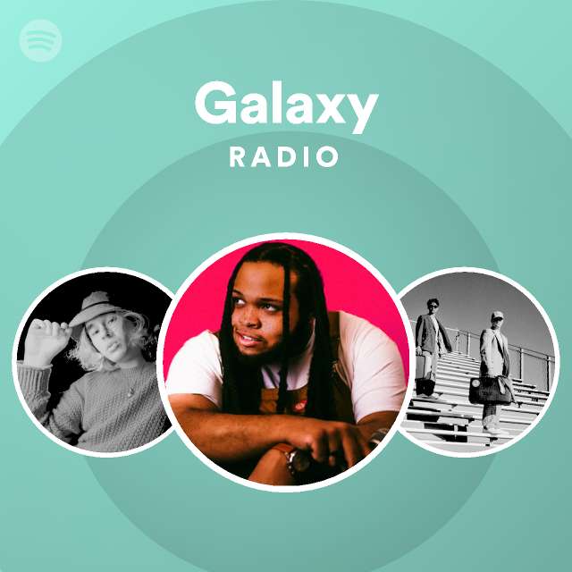 Galaxy Radio - playlist by Spotify | Spotify
