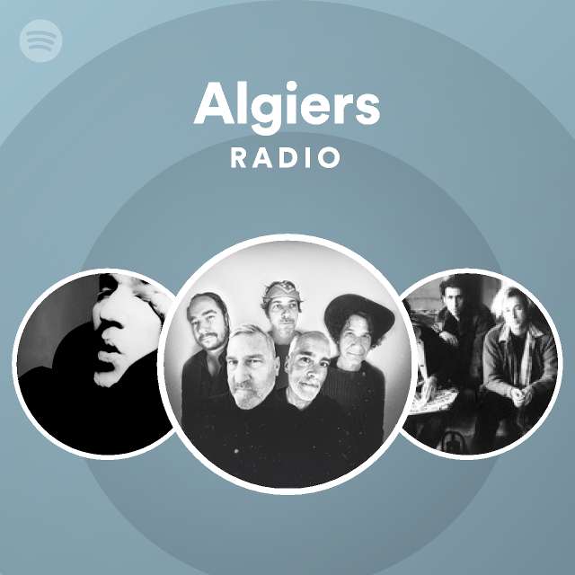 Algiers Radio - playlist by Spotify | Spotify