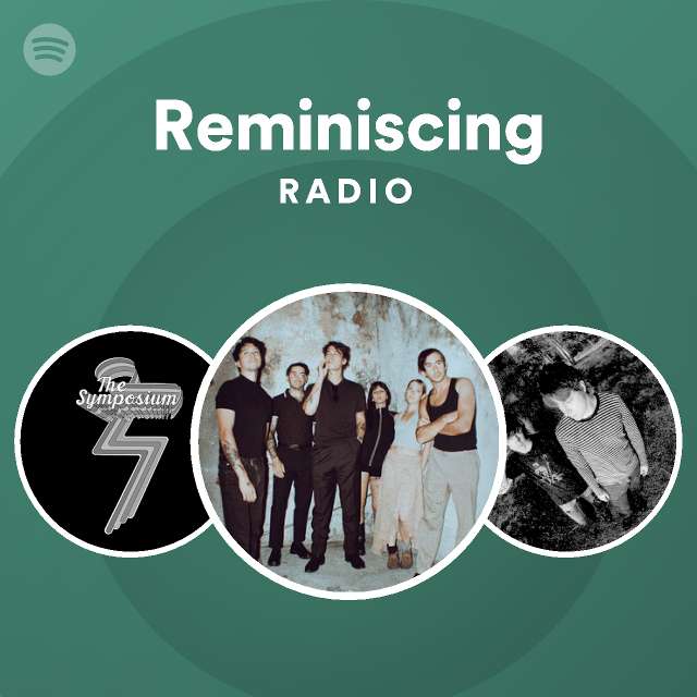 Reminiscing Radio - playlist by Spotify | Spotify