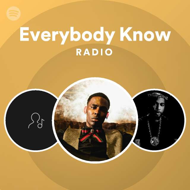 Everybody Know Radio - playlist by Spotify | Spotify