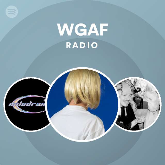 WGAF Radio - playlist by Spotify | Spotify