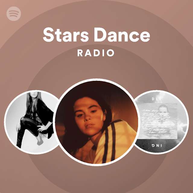 Stars Dance Radio - playlist by Spotify | Spotify