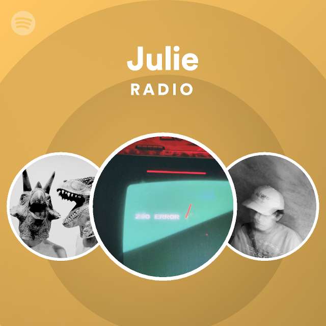 Julie Radio - playlist by Spotify | Spotify