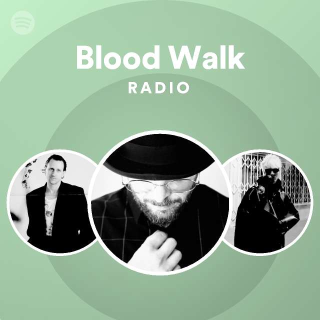Blood Walk Radio | Spotify Playlist