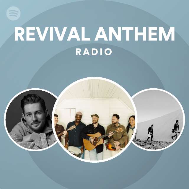 REVIVAL ANTHEM Radio | Spotify Playlist