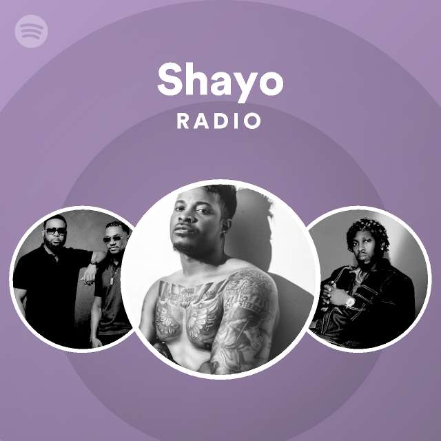 Shayo Radio - playlist by Spotify | Spotify