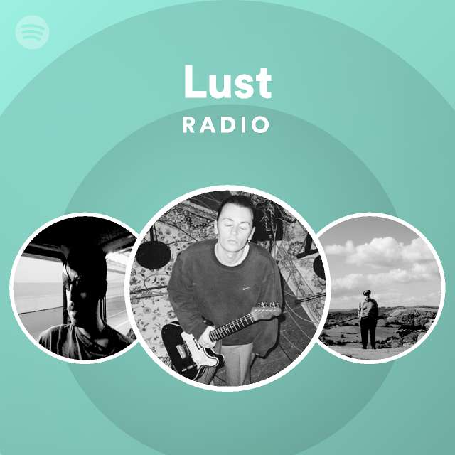 Lust Radio | Spotify Playlist
