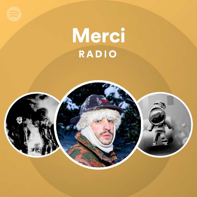 Merci Radio - playlist by Spotify | Spotify