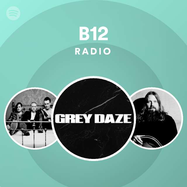 B12 Radio - playlist by Spotify | Spotify