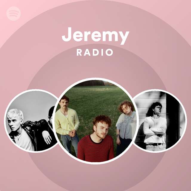 Jeremy Radio - playlist by Spotify | Spotify