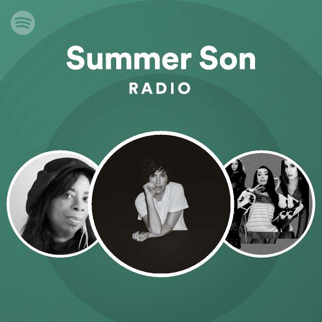Summer Son Radio - playlist by Spotify | Spotify