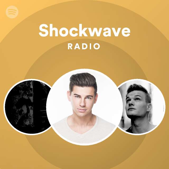 Shockwave Radio - playlist by Spotify | Spotify