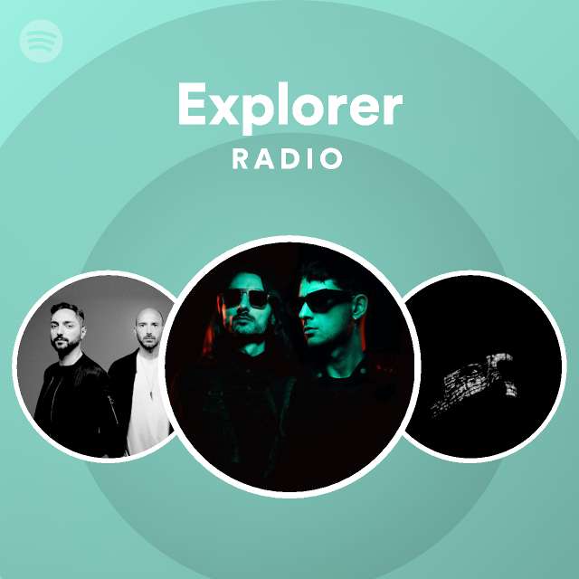 Explorer Radio - playlist by Spotify | Spotify