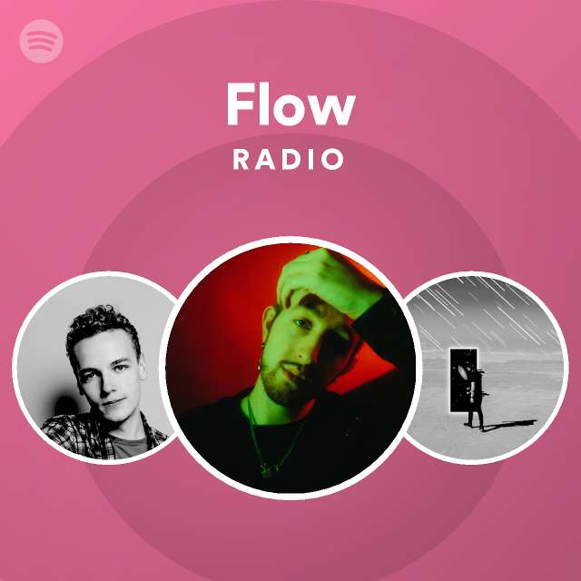 Flow Radio - playlist by Spotify | Spotify