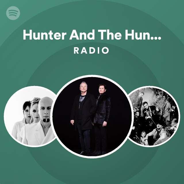 Hunter And The Hunted - Remastered 2002 Radio - playlist by Spotify ...