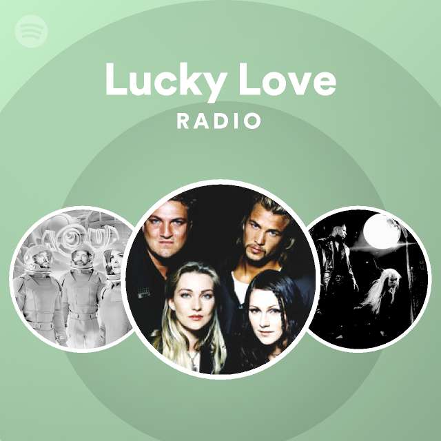 Lucky Love Radio - playlist by Spotify | Spotify