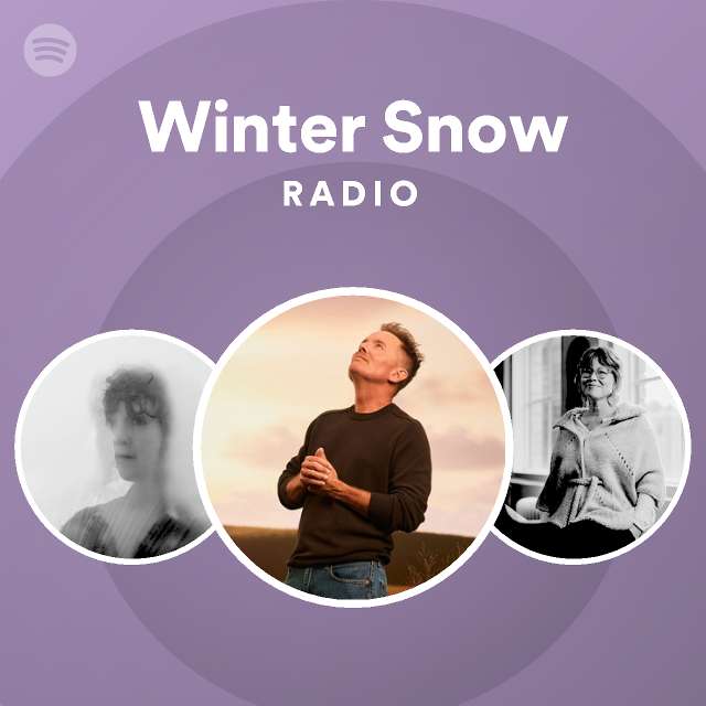 Winter Snow Radio - playlist by Spotify | Spotify