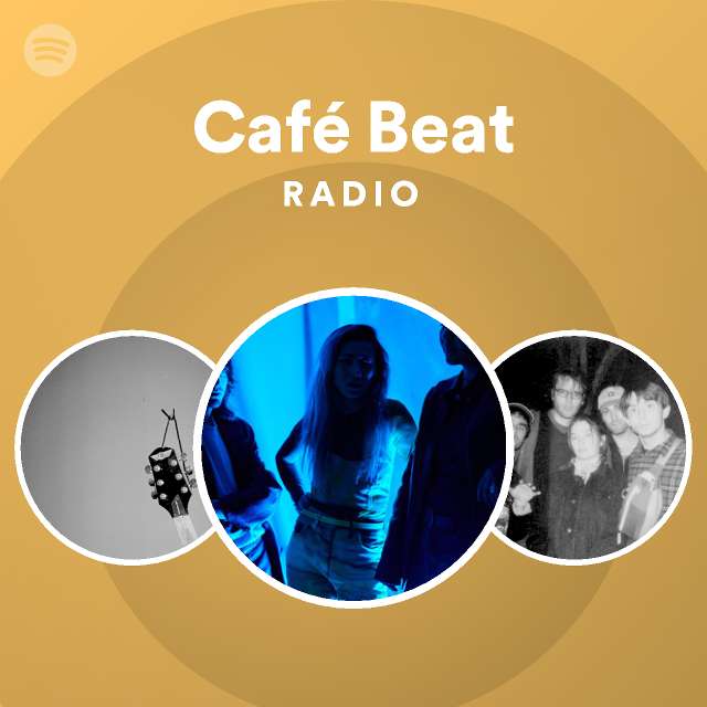 Café Beat Radio - playlist by Spotify | Spotify