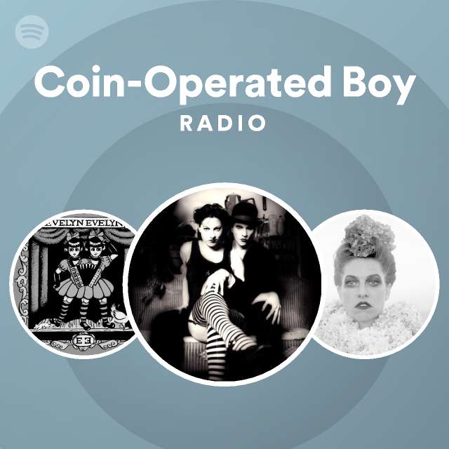 Coin-Operated Boy Radio - playlist by Spotify | Spotify