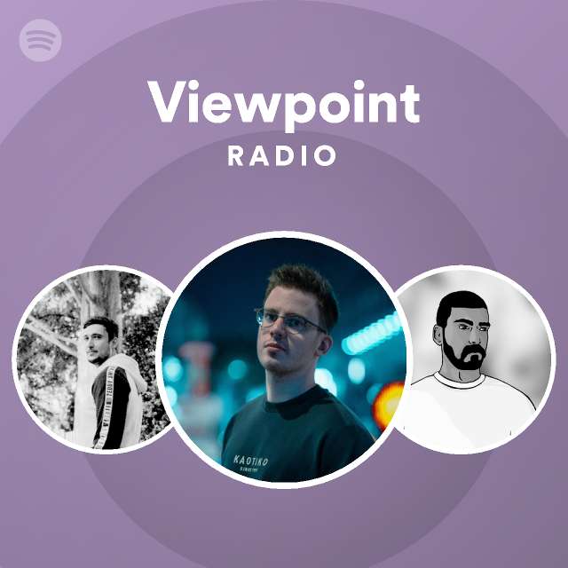 Viewpoint Radio | Spotify Playlist