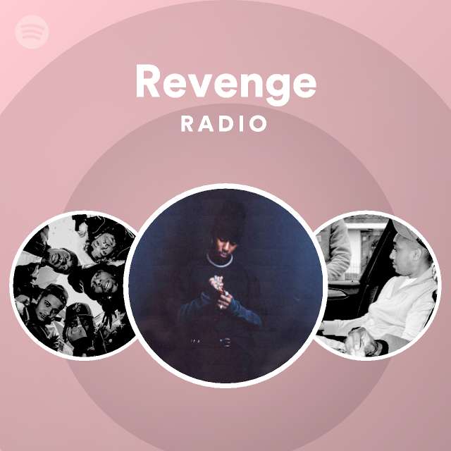 Revenge Radio - playlist by Spotify | Spotify