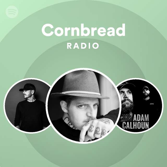 Cornbread Radio - playlist by Spotify | Spotify