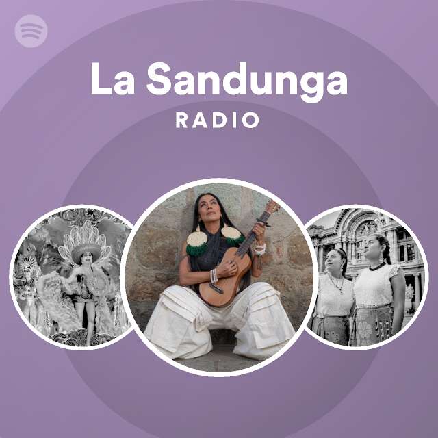 La Sandunga Radio - playlist by Spotify | Spotify