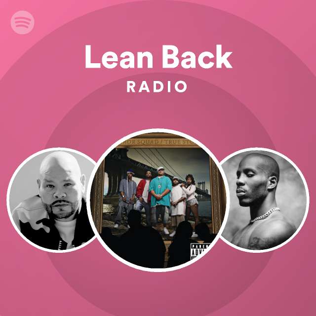 Lean Back Radio - playlist by Spotify | Spotify
