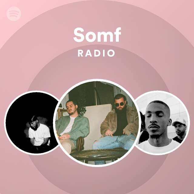 Somf Radio - playlist by Spotify | Spotify