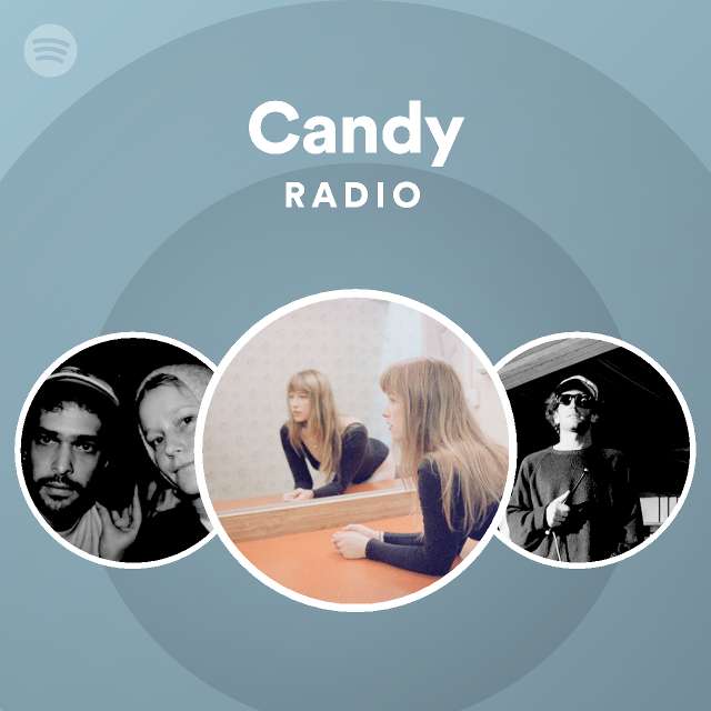 Candy Radio - playlist by Spotify | Spotify