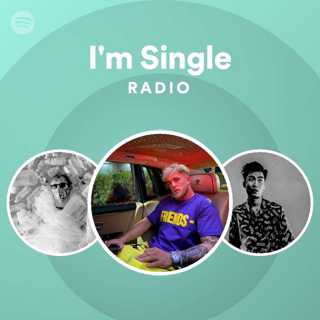 I'm Single Radio - playlist by Spotify | Spotify