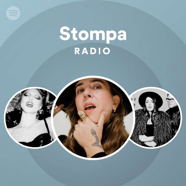 Stompa Radio - playlist by Spotify | Spotify