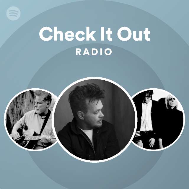 Check It Out Radio - playlist by Spotify | Spotify