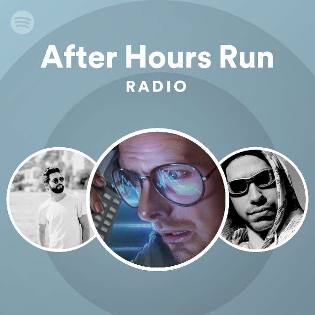 After Hours Run Radio - playlist by Spotify | Spotify