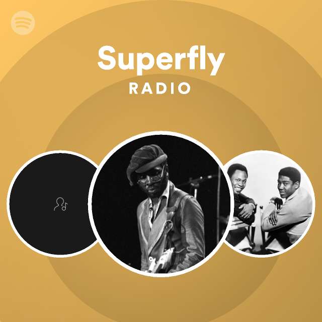 Superfly Radio - playlist by Spotify | Spotify