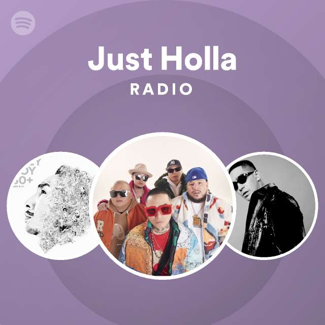 Just Holla Radio - playlist by Spotify | Spotify