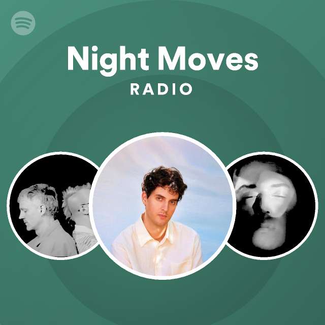 Night Moves Radio - playlist by Spotify | Spotify