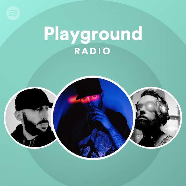 Playground Radio - playlist by Spotify | Spotify
