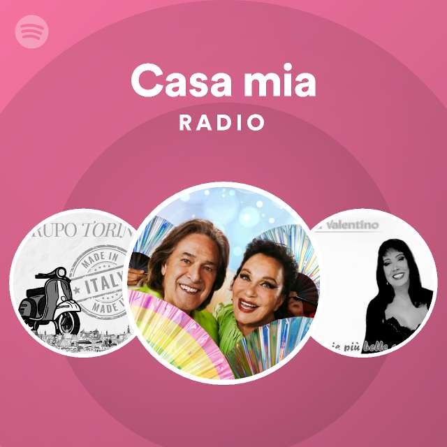 Casa mia Radio - playlist by Spotify | Spotify