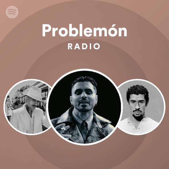 Problemón Radio | Spotify Playlist