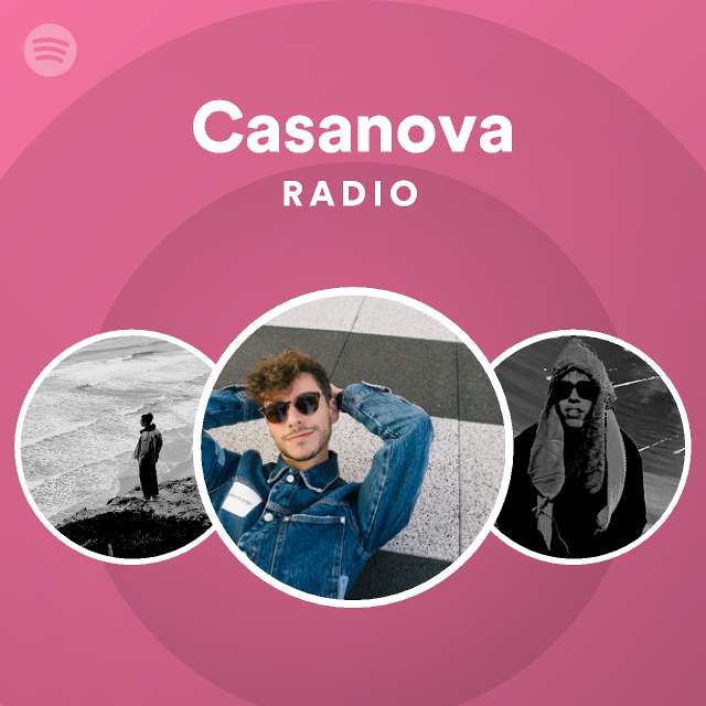 Casanova Radio - playlist by Spotify | Spotify