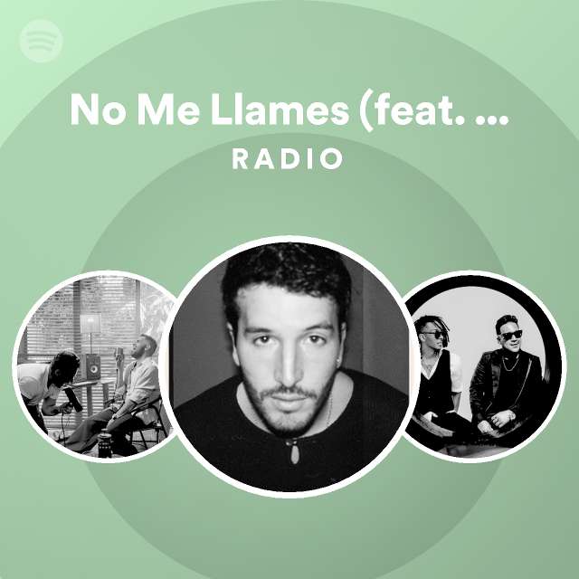 No Me Llames (feat. Alkilados) Radio - playlist by Spotify | Spotify