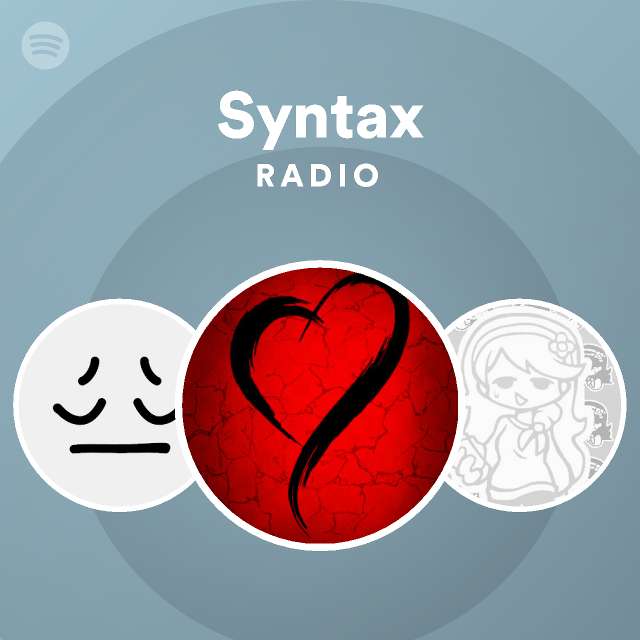 Syntax Radio - playlist by Spotify | Spotify