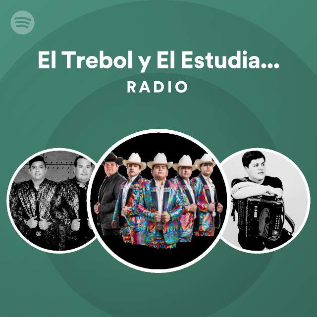 El Trebol y El Estudiante (En Vivo) Radio - playlist by Spotify | Spotify