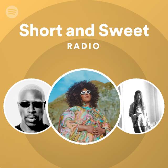 Short and Sweet Radio - playlist by Spotify | Spotify