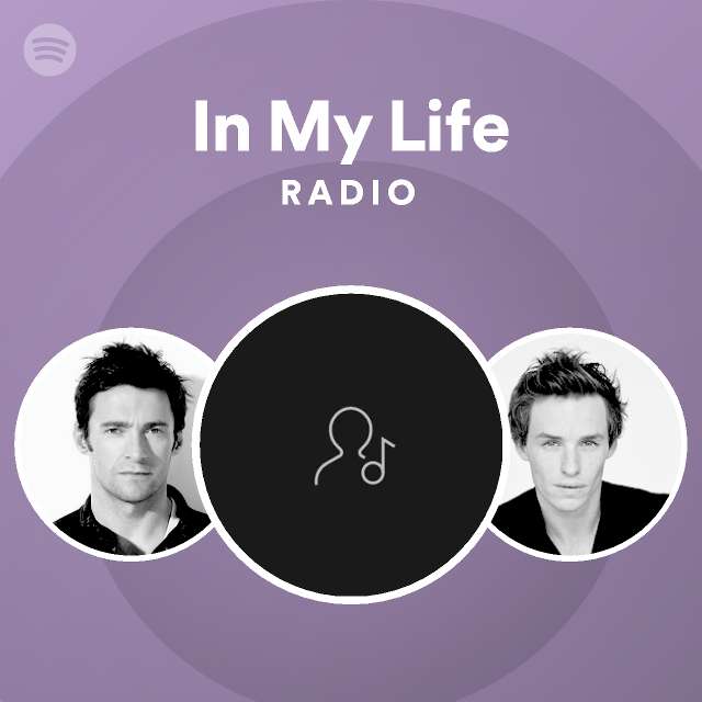 In My Life Radio - playlist by Spotify | Spotify