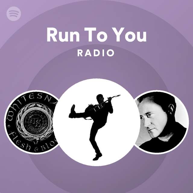 Run To You Radio - playlist by Spotify | Spotify