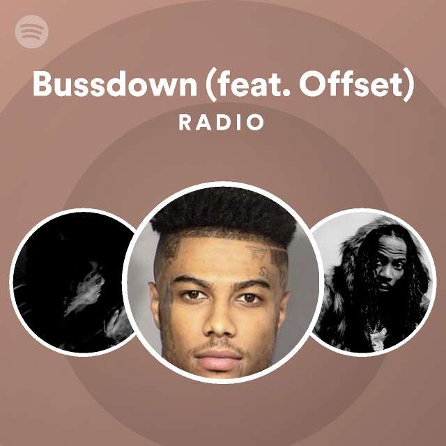 Bussdown (feat. Offset) Radio - playlist by Spotify | Spotify